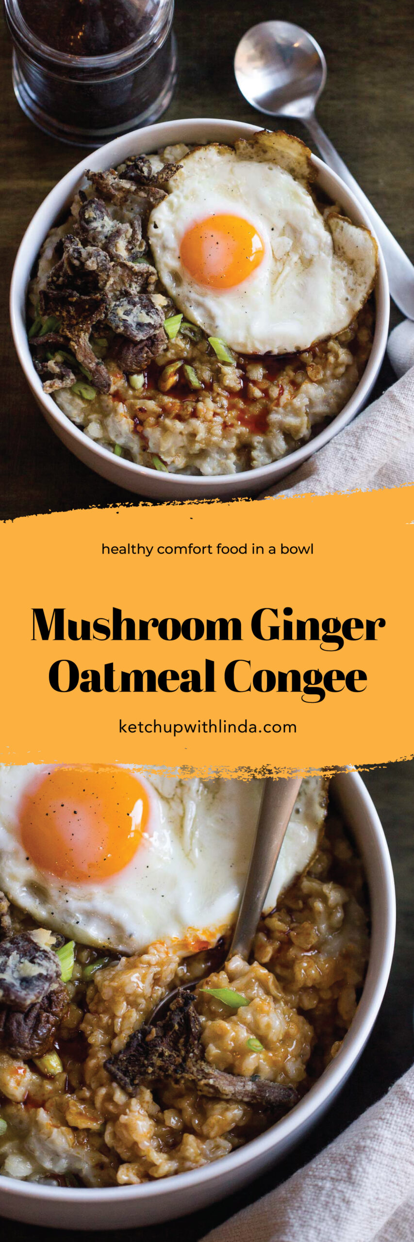 Healthy comfort food in a bowl - Mushroom Ginger Oatmeal Congee